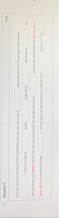 Solved Draw the Lews dot strieture of Natric Acid (HND3) the | Chegg.com
