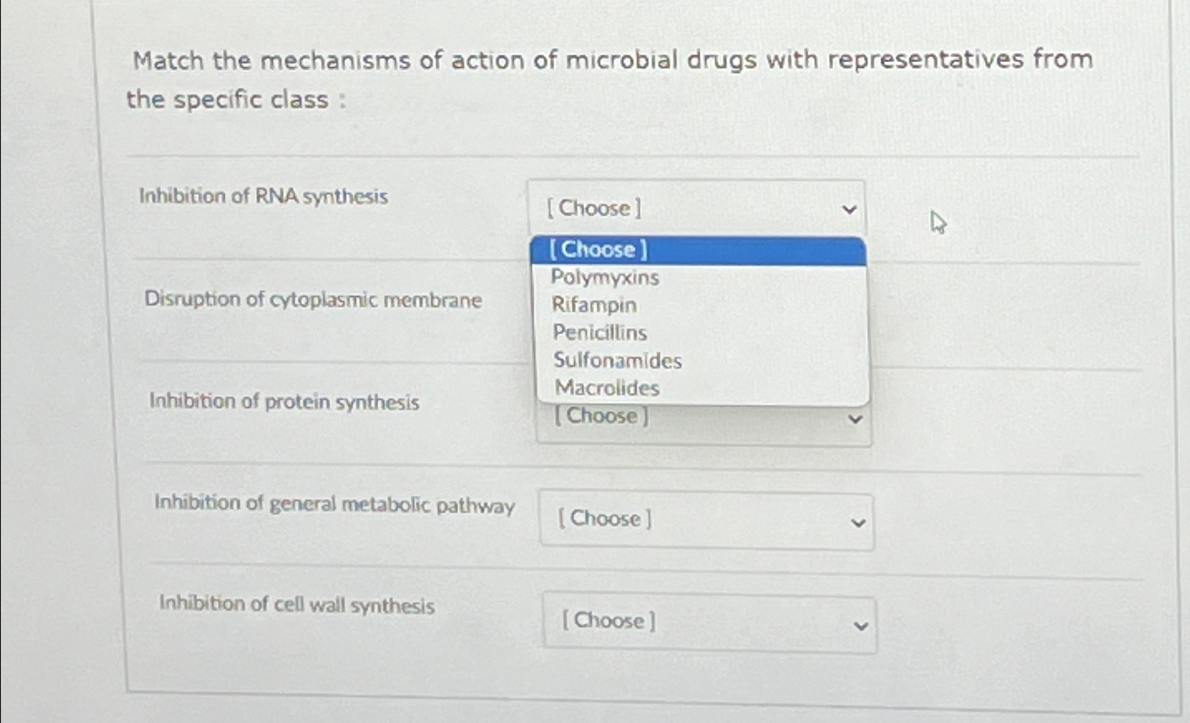 Solved Match the mechanisms of action of microbial drugs | Chegg.com