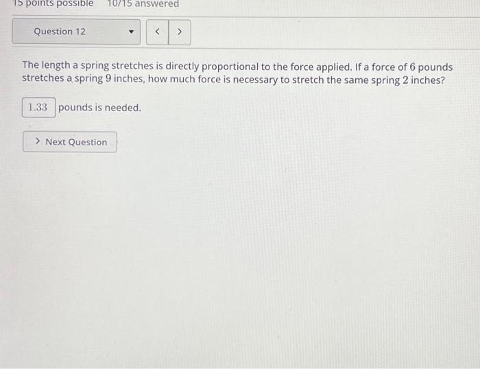 Solved The length a spring stretches is directly | Chegg.com