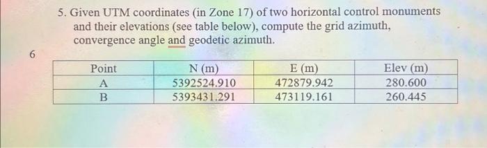 Solved 5. Given UTM coordinates (in Zone 17) of two | Chegg.com