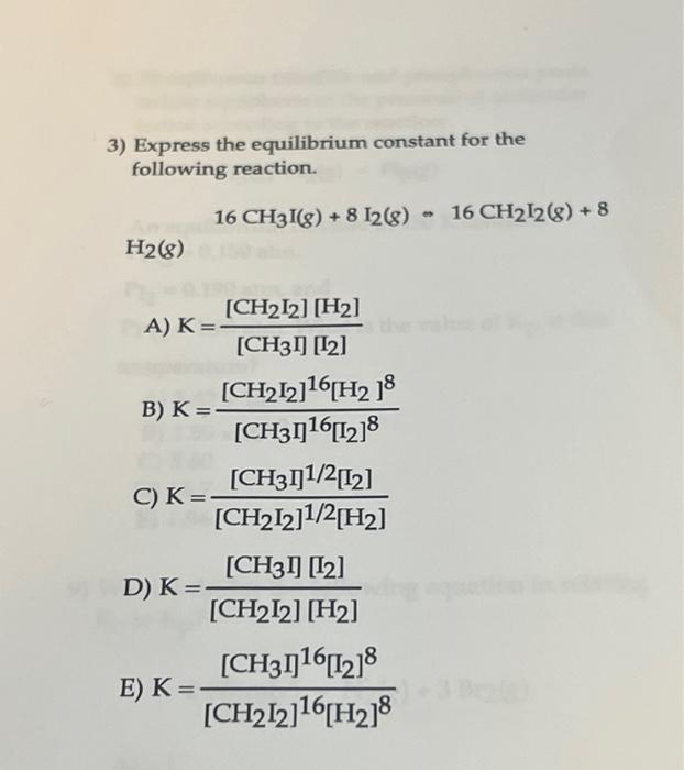 Solved 3) Express the equilibrium constant for the following | Chegg.com