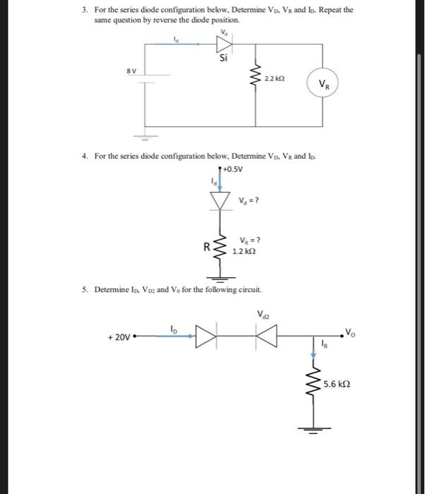 Solved 3. For the series diode configuration below, | Chegg.com