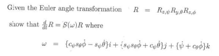 Solved Given the Euler angle transformation R = Rz, Ry, Rz, | Chegg.com