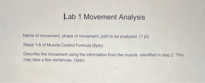Lab 1 Movement Analysis Name of movement, phase of | Chegg.com