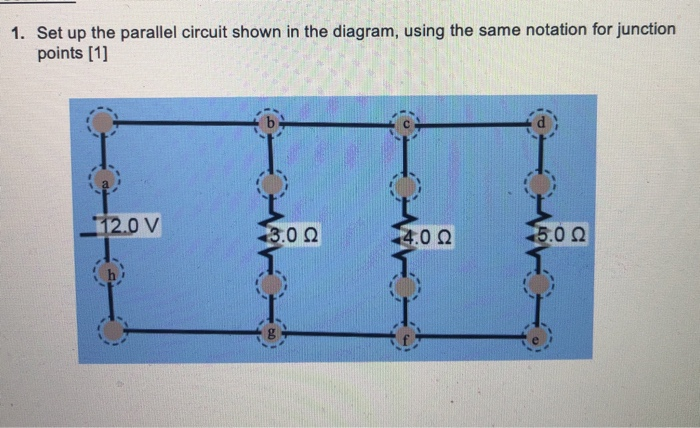 Solved Table 2 - Parallel Circuits (4) Conductor Junction | Chegg.com