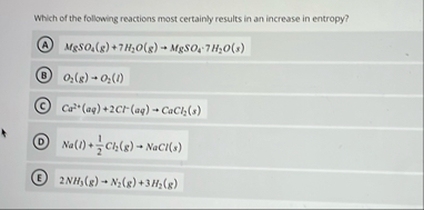 Solved Which of the following reactions most certainly | Chegg.com
