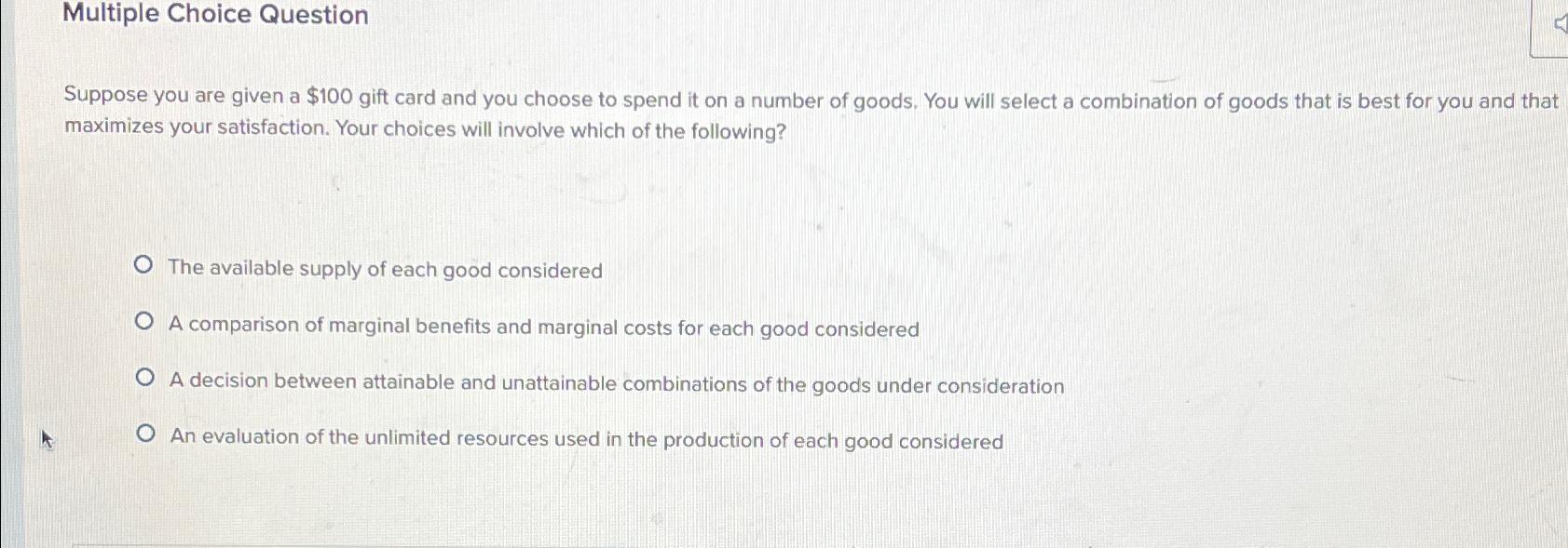 Solved Multiple Choice QuestionSuppose you are given a $100 | Chegg.com
