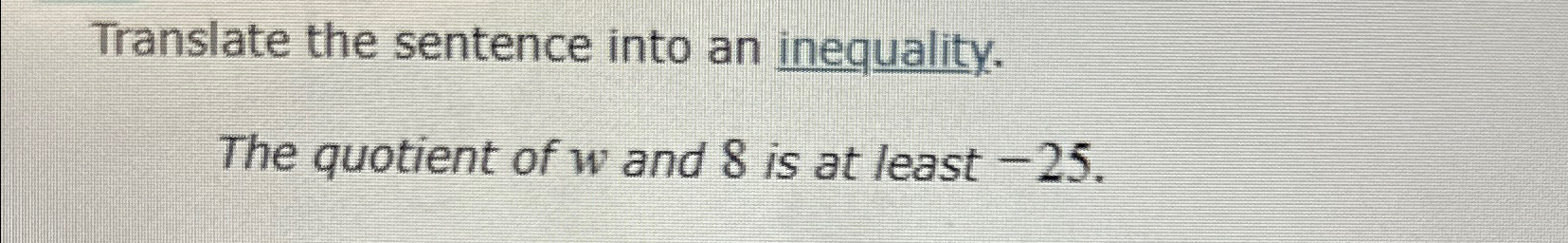 Solved Translate the sentence into an inequality.The | Chegg.com