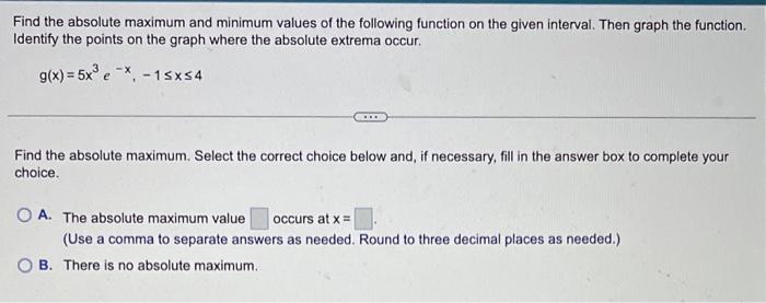 Solved Find the absolute maximum and minimum values of the | Chegg.com