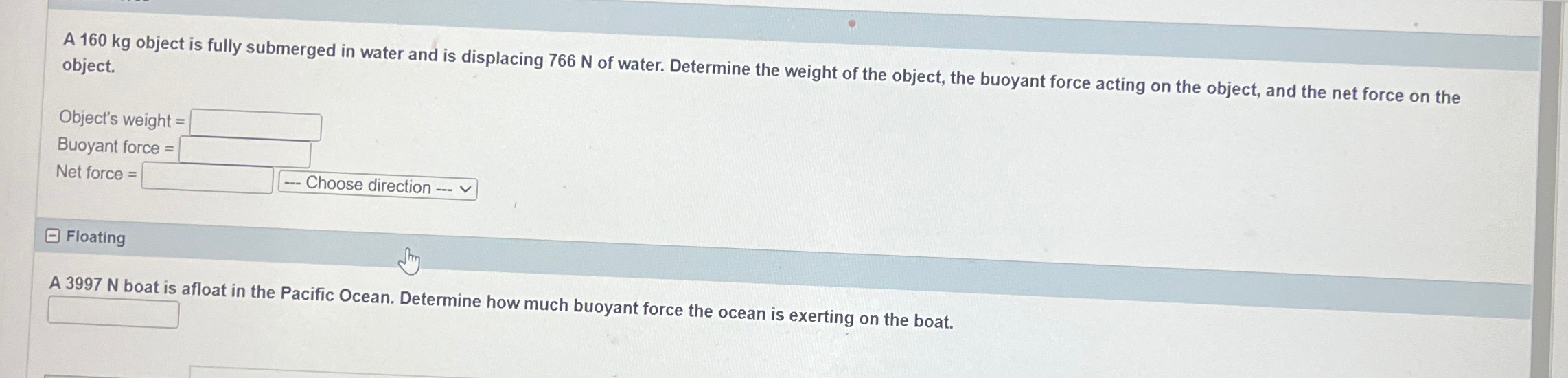 Solved A 160kg ﻿object is fully submerged in water and is | Chegg.com