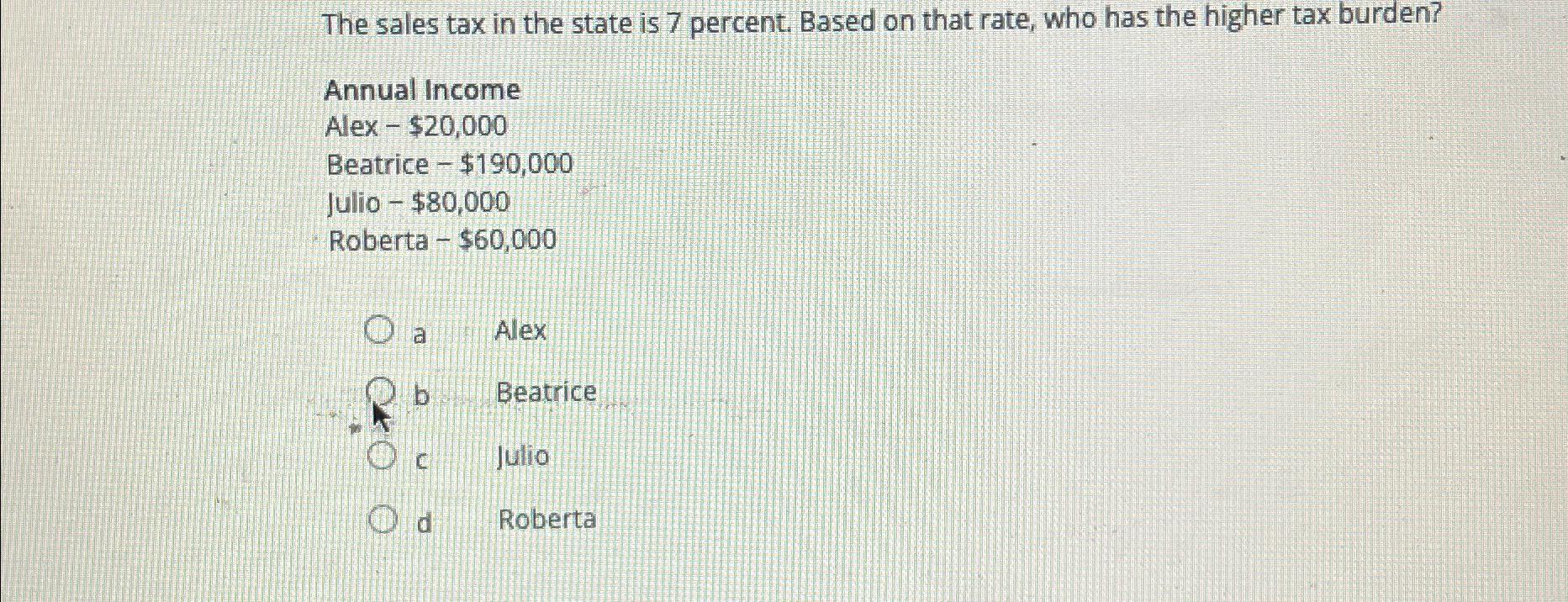 Solved The sales tax in the state is 7 ﻿percent. Based on | Chegg.com