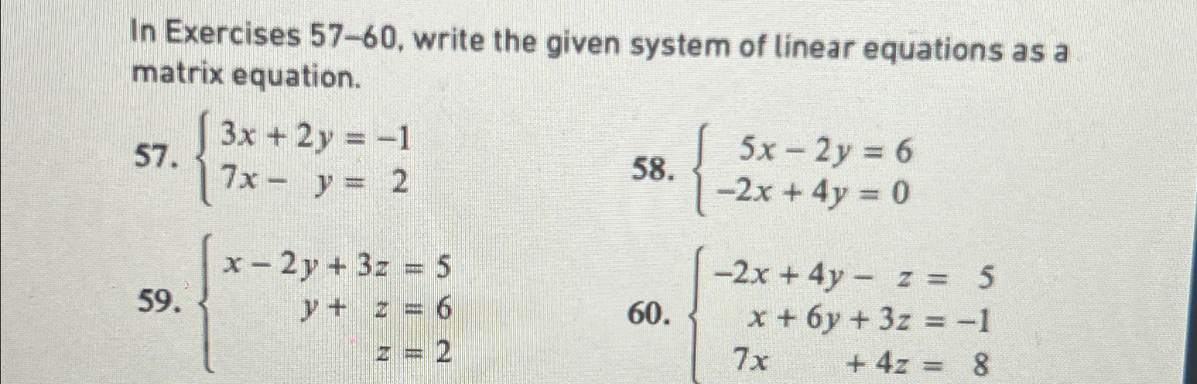 Solved In Exercises 57-60, ﻿write the given system of linear | Chegg.com