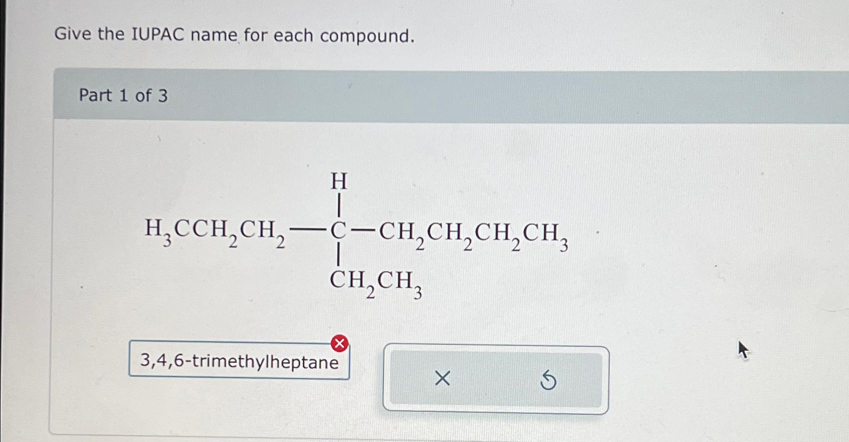 Solved Give the IUPAC name for each compound.Part 1 ﻿of | Chegg.com