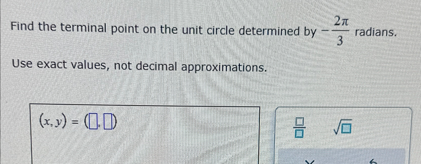 Solved Find the terminal point on the unit circle determined | Chegg.com