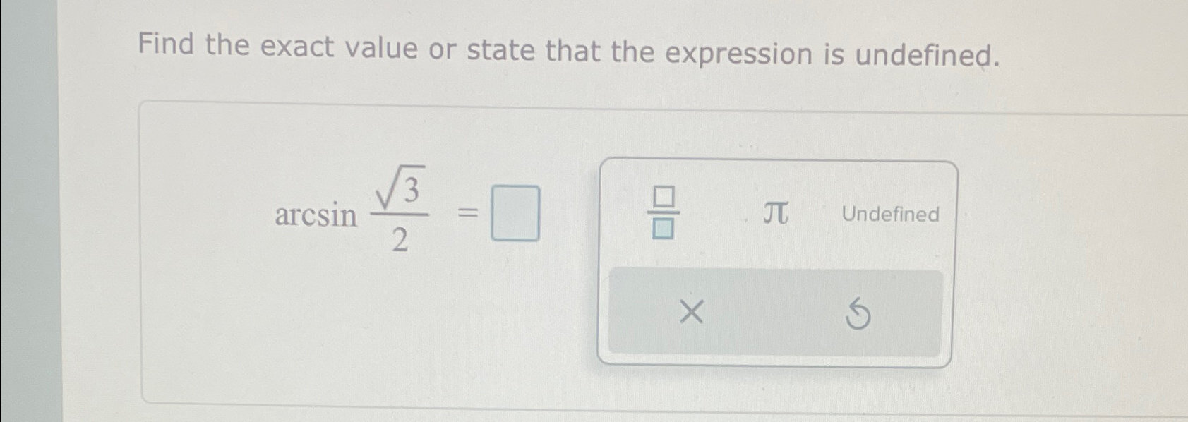 Solved Find the exact value or state that the expression is | Chegg.com