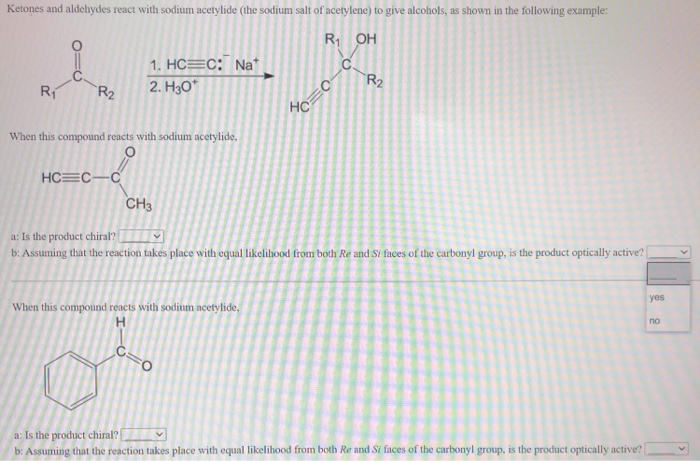Solved Ketones and aldehydes react with sodium acetylide | Chegg.com