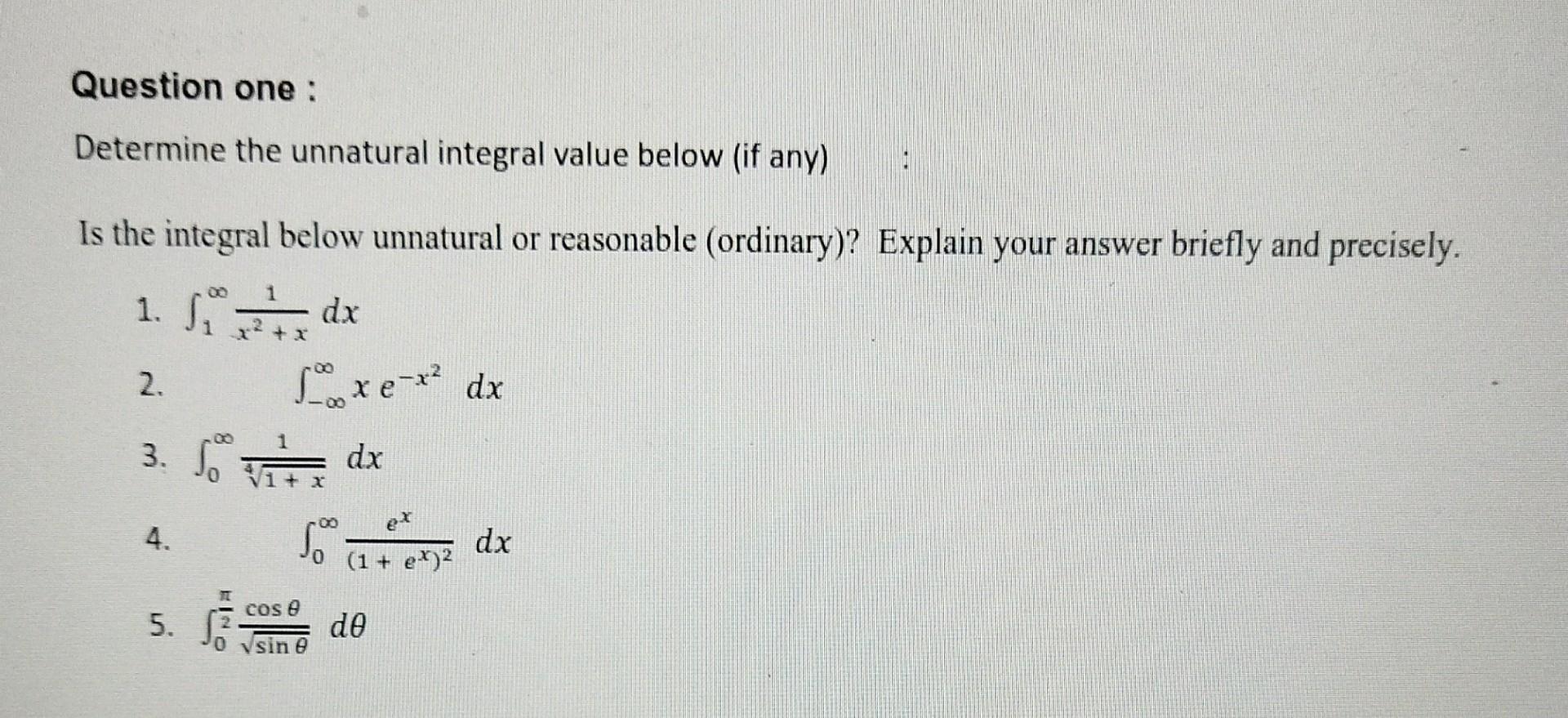 Solved Question one: Determine the unnatural integral value | Chegg.com