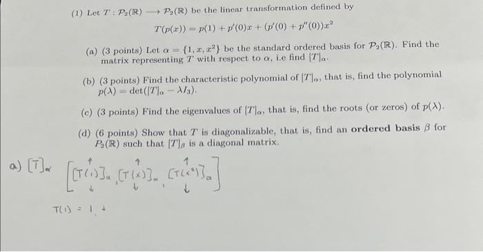 Solved (1) Let T:P2(R) P2(R) be the linear transformation | Chegg.com