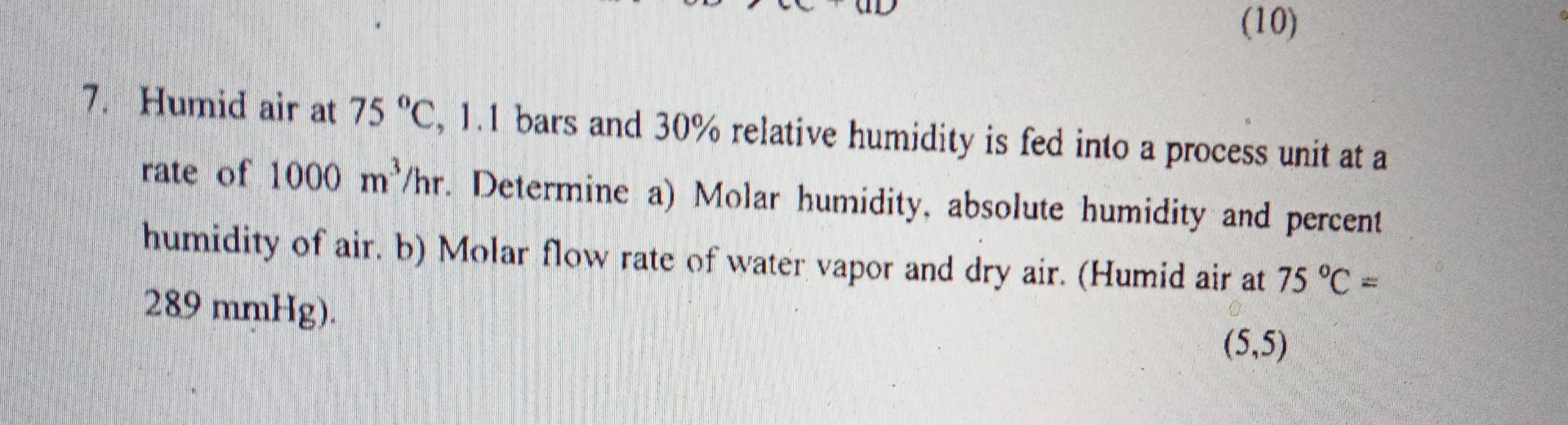Solved (10) 7. Humid air at 75 °C, 1.1 bars and 30% relative | Chegg.com