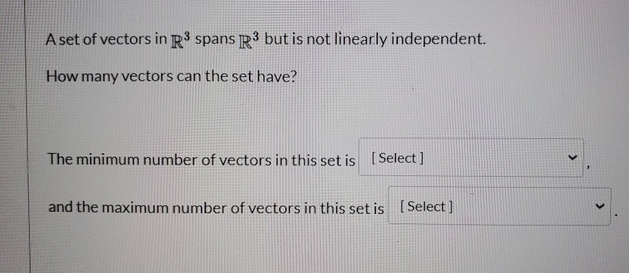 Solved A set of vectors in R3 spans R3 but is not linearly | Chegg.com