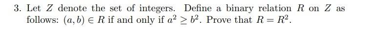 Solved Let Z ﻿denote the set of integers. Define a binary | Chegg.com