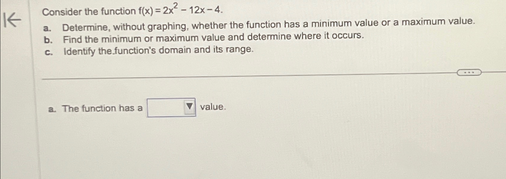 Solved Consider the function f(x)=2x2-12x-4a. ﻿Determine, | Chegg.com