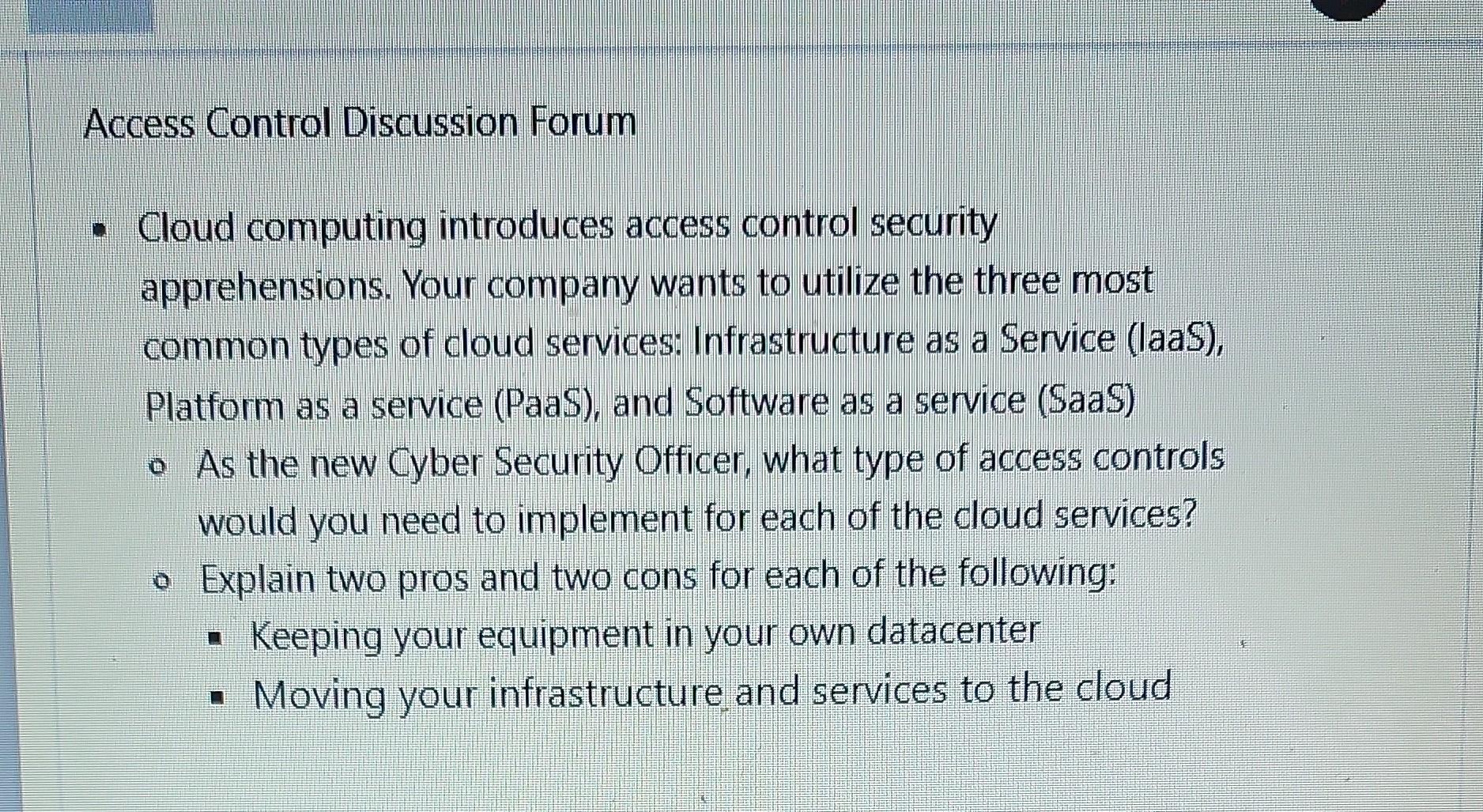 Solved Access Control Discussion Forum - Cloud computing | Chegg.com