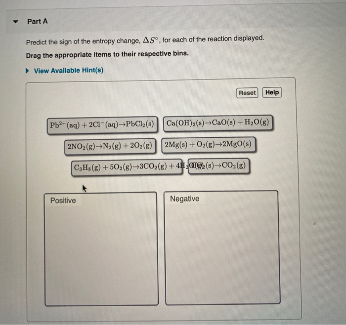 Solved Part A Predict the sign of the entropy change, ASº, | Chegg.com