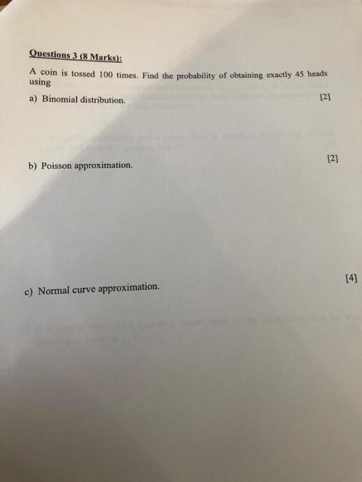 Solved Questions 3 (8 Marks): A coin is tossed 100 times. | Chegg.com