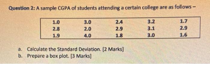 Solved Question 2: A sample CGPA of students attending a | Chegg.com