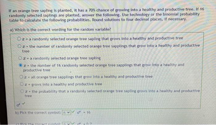 Solved If an orange tree sapling is planted, it has a 70% | Chegg.com