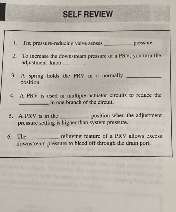 Solved 1. The pressure-reducing valve senses pressure. 2. To | Chegg.com