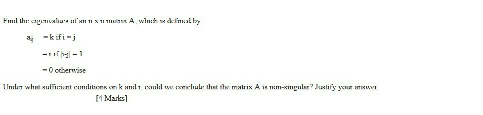 Solved Find the eigenvalues of an nxn matrix A, which is | Chegg.com