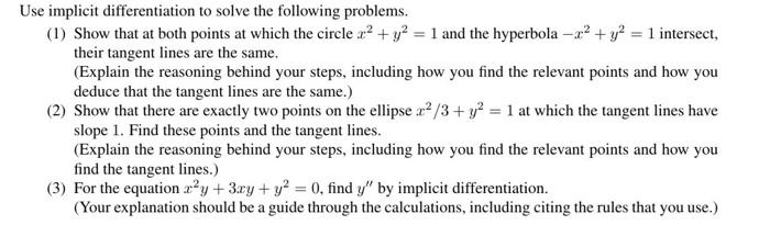 Solved Use implicit differentiation to solve the following | Chegg.com
