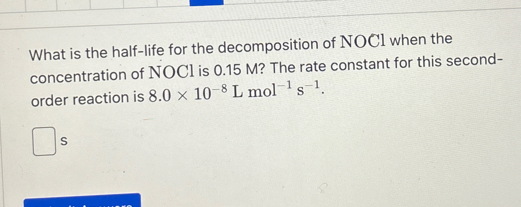 Solved What is the half-life for the decomposition of NOCl | Chegg.com