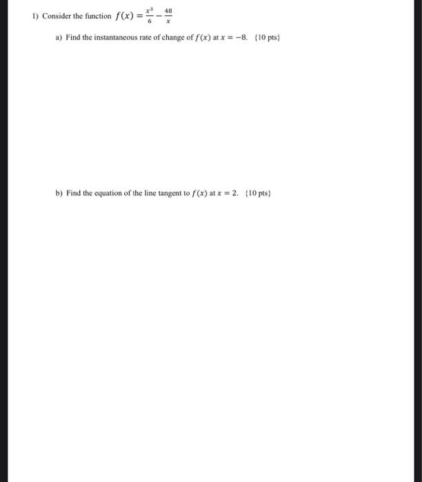Solved Consider the function f(x)=6x3−x48 a) Find the | Chegg.com