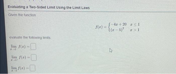 Solved Evaluating a Two-Sided Limit Using the Limit Laws | Chegg.com