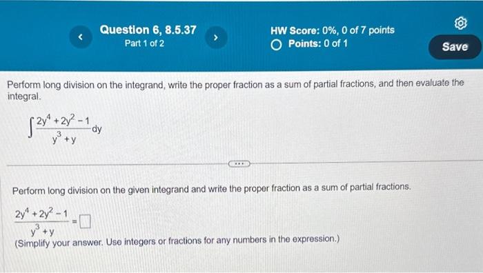 Solved Perform long division on the integrand, write the | Chegg.com