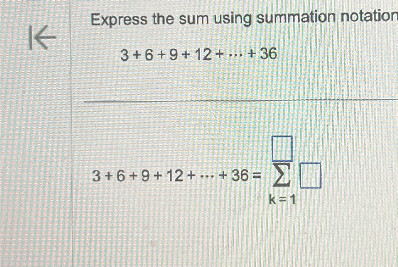 Solved Express the sum using summation | Chegg.com