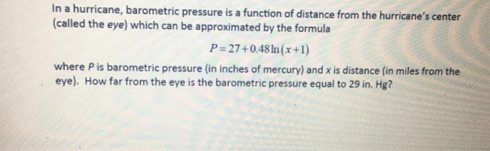 Solved In a hurricane, barometric pressure is a function of | Chegg.com