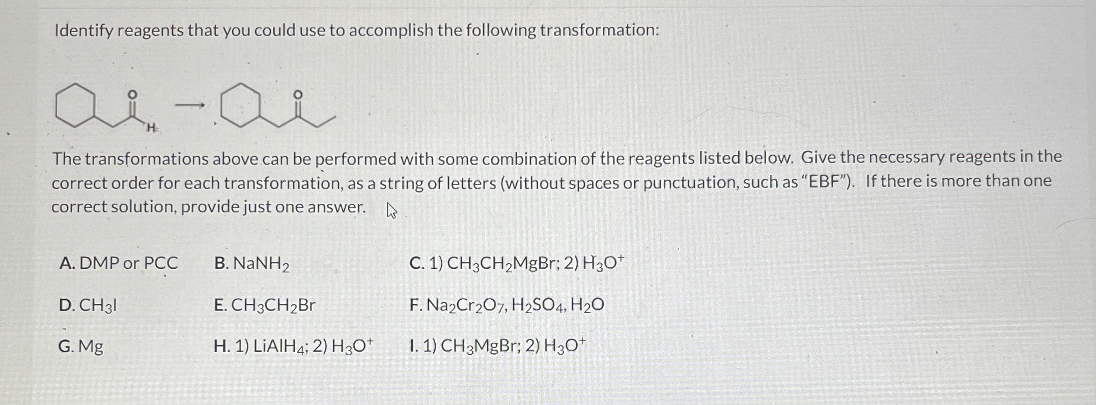 Solved Identify reagents that you could use to accomplish | Chegg.com