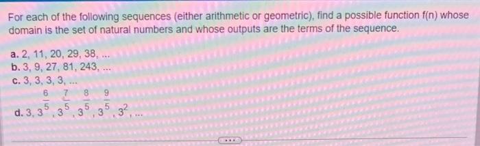 Solved for each of the following sequence(either arithmetic | Chegg.com