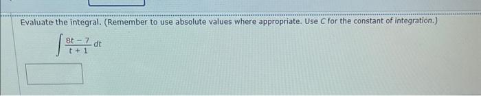 Solved Evaluate the integral. (Remember to use absolute | Chegg.com