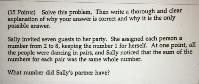 Solved (15 Points) Solve this problem, Then write a thorough | Chegg.com