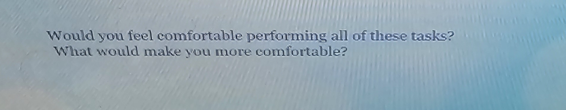 Solved Would you feel comfortable performing all of these | Chegg.com