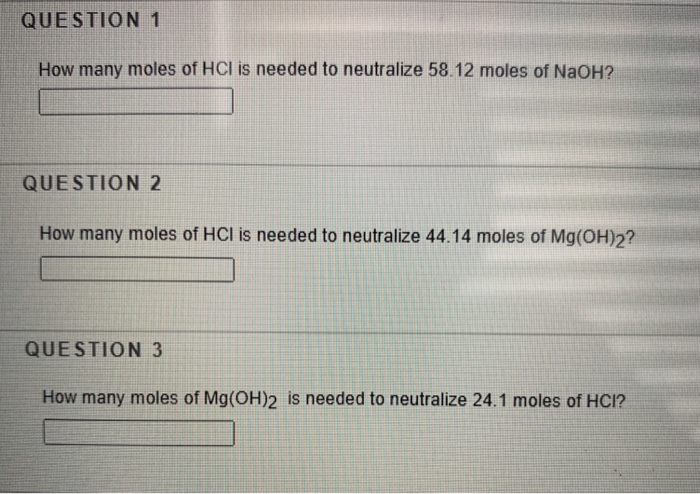 Solved QUESTION 1 How many moles of HCl is needed to | Chegg.com