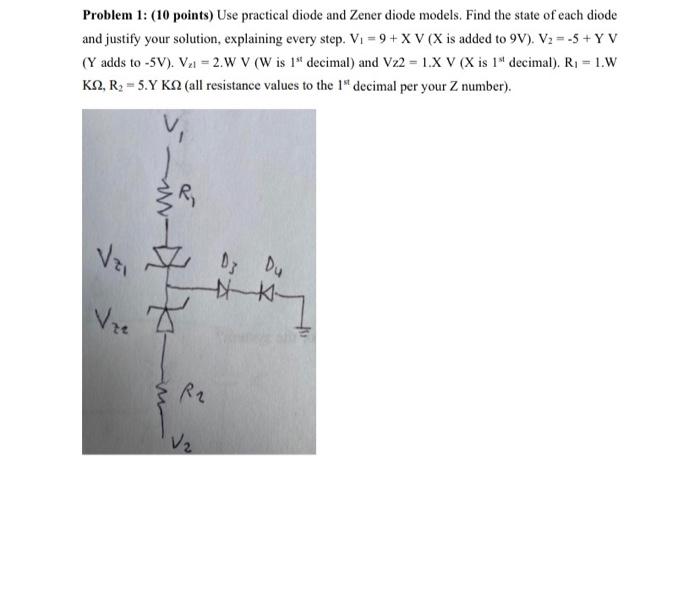 Solved Problem 1: (10 points) Use practical diode and Zener | Chegg.com