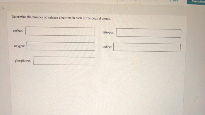 Solved Ø Atte How many valence electrons do atoms of each of | Chegg.com