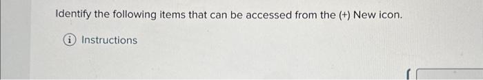 Identify the following items that can be accessed | Chegg.com