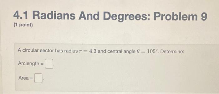 Solved 4.1 Radians And Degrees: Problem 9 (1 point) A | Chegg.com